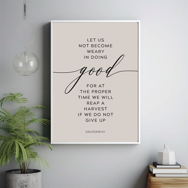 Galatians 6:9 'Let Us Not Become Weary' Bible Verse Poster - Uplifting ...