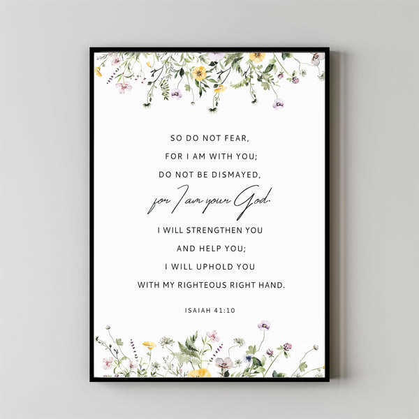 ISAIAH 4110 for I am your God Bible Verse Poster, Christan Wall Art, W ...