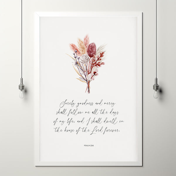 Psalm 236 Surely Goodness and Mercy Shall Follow Me Boho Floral Bible ...
