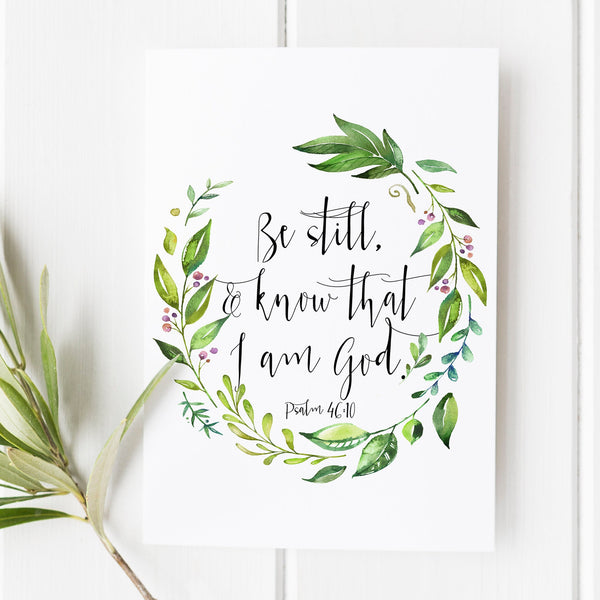 Psalm 4610 - Be still and know that I am God - Scripture art - Bible v ...