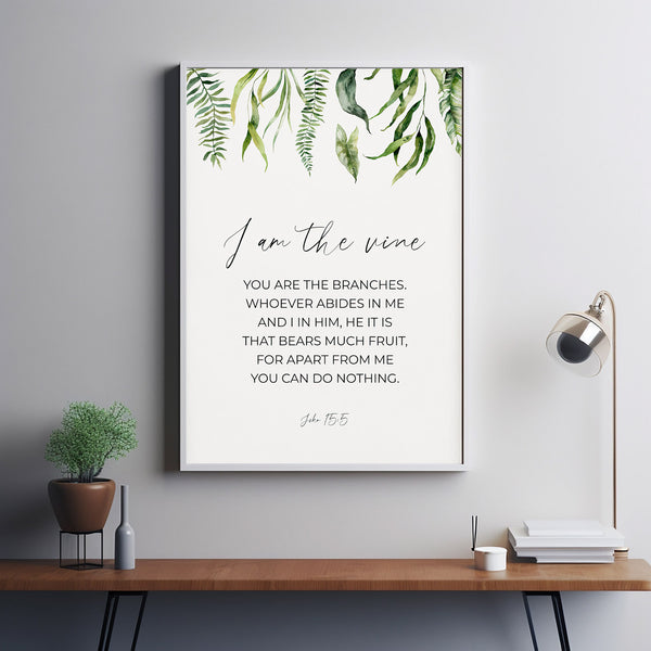 John 155 I am the Vine Poster Christian Scripture Wall Art with Botani ...