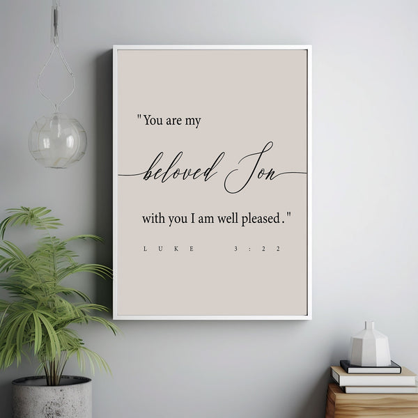 Luke 3:22 'You Are My Beloved Son' Bible Verse Scripture Poster - Insp ...