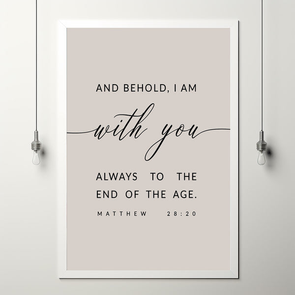Matthew 28:20 I Am With You Always Bible Verse Wall Art - Large Script ...