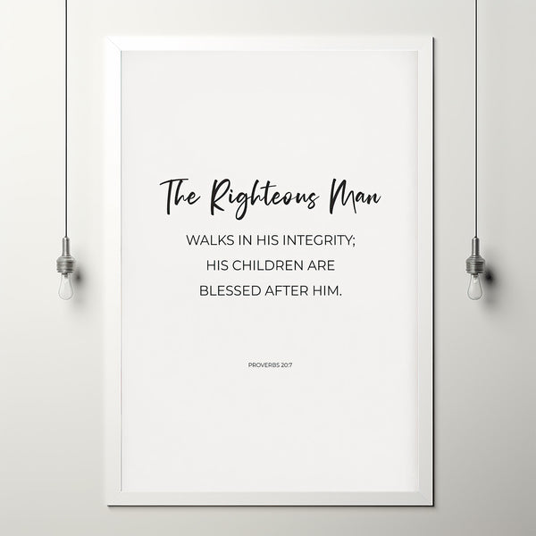 Proverbs 207 The Righteous Man Walks in His Integrity Bible Verse Post ...