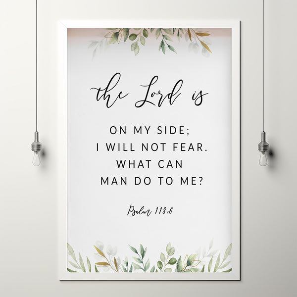 The Lord Is on My Side - Psalm 118:6 Scripture Wall Art – mythicwall