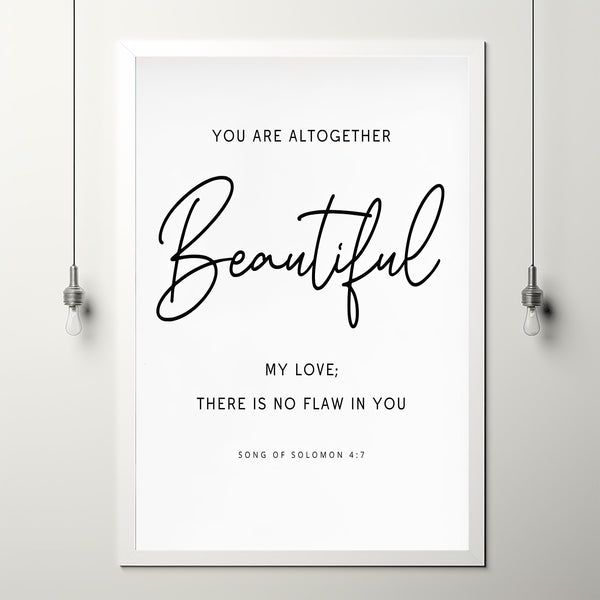 Song of Solomon 47 You are altogether beautiful Bible Verse Wall Art ...